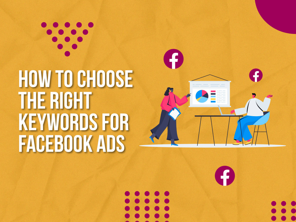 How To Choose The Right Keywords For Facebook Ads | Upbeat Agency