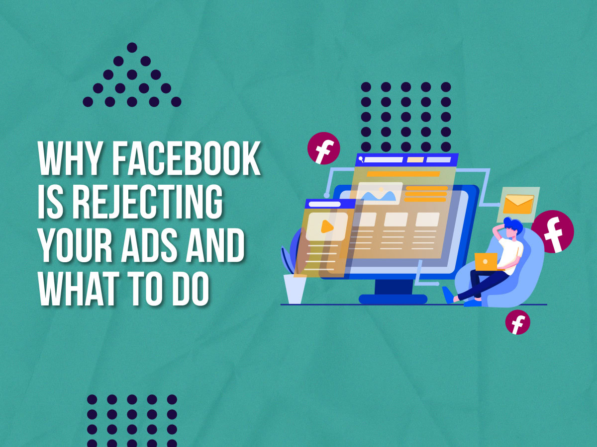 Why Facebook Is Rejecting Your Ads (and What To Do) | Upbeat Agency